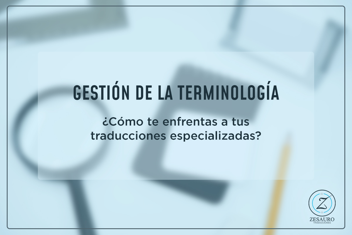 Gestión de la terminología - Zesauro Traducciones